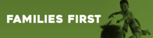 Families First – Directions for Living